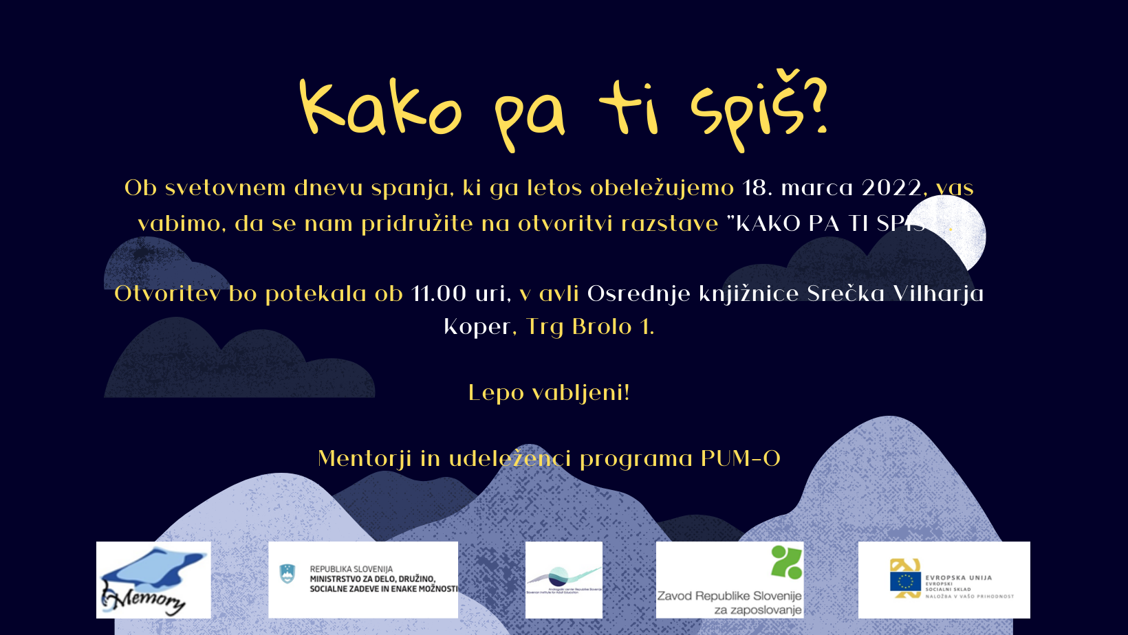 OTVORITEV RAZSTAVE »KAKO PA TI SPIŠ?« - Izobraževalni center Memory